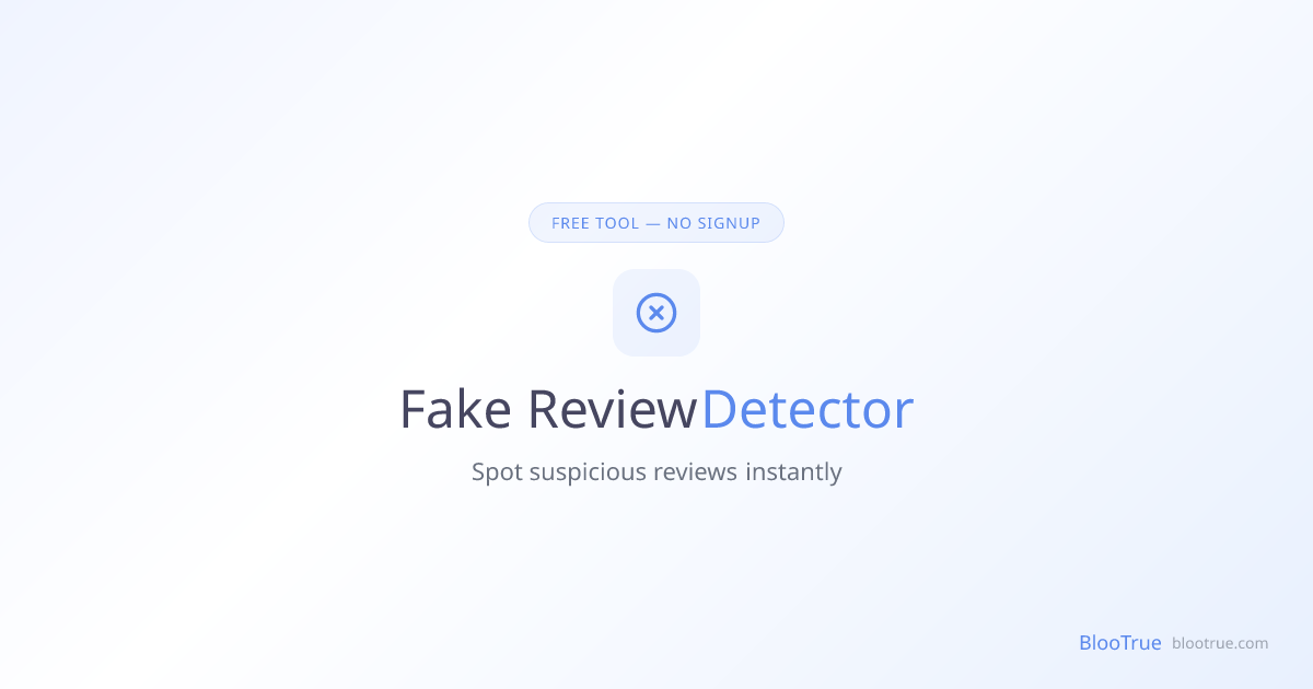 Fake Review Detector | BlooTrue